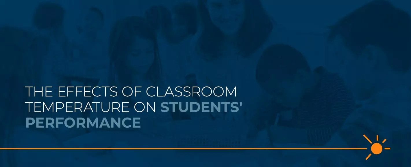 How Classroom Temperature Impacts Student Performance