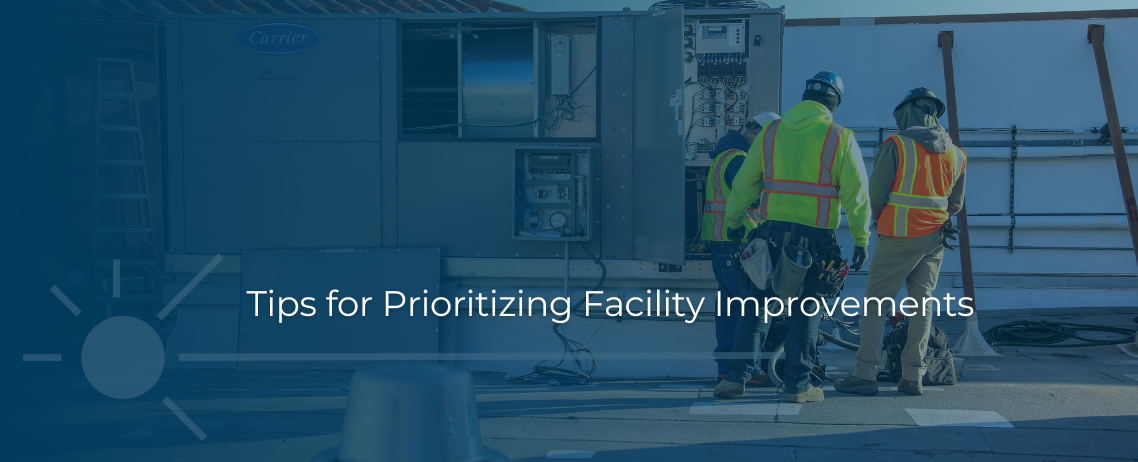 Tips for Prioritizing Facility Improvements | SitelogIQ